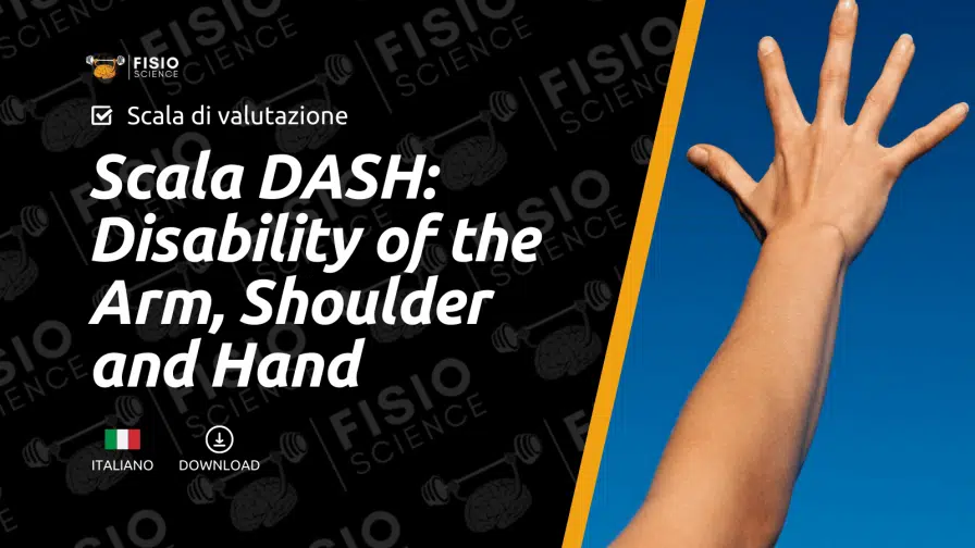 Scala DASH: Disability of the Arm, Shoulder and Hand - FisioScience